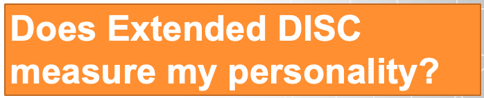 Ask Extended DISC: Answering Commonly Asked Questions